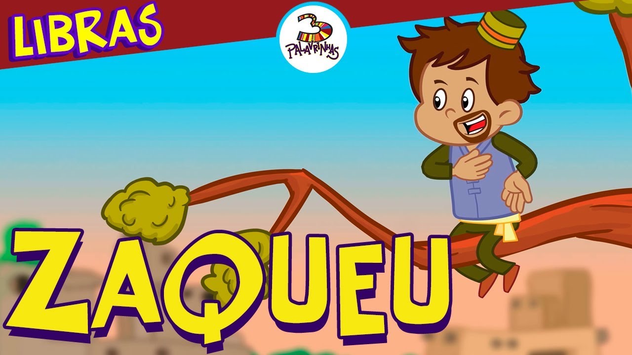 Zaqueu - 3Palavrinhas - Libras Volume 4 - YouTube