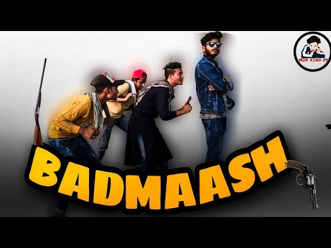 BADMAASH || MDRKING09