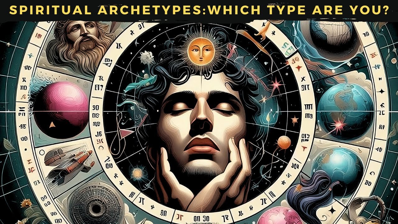 The 12 Spiritual Archetypes: Which Type Are You? - YouTube