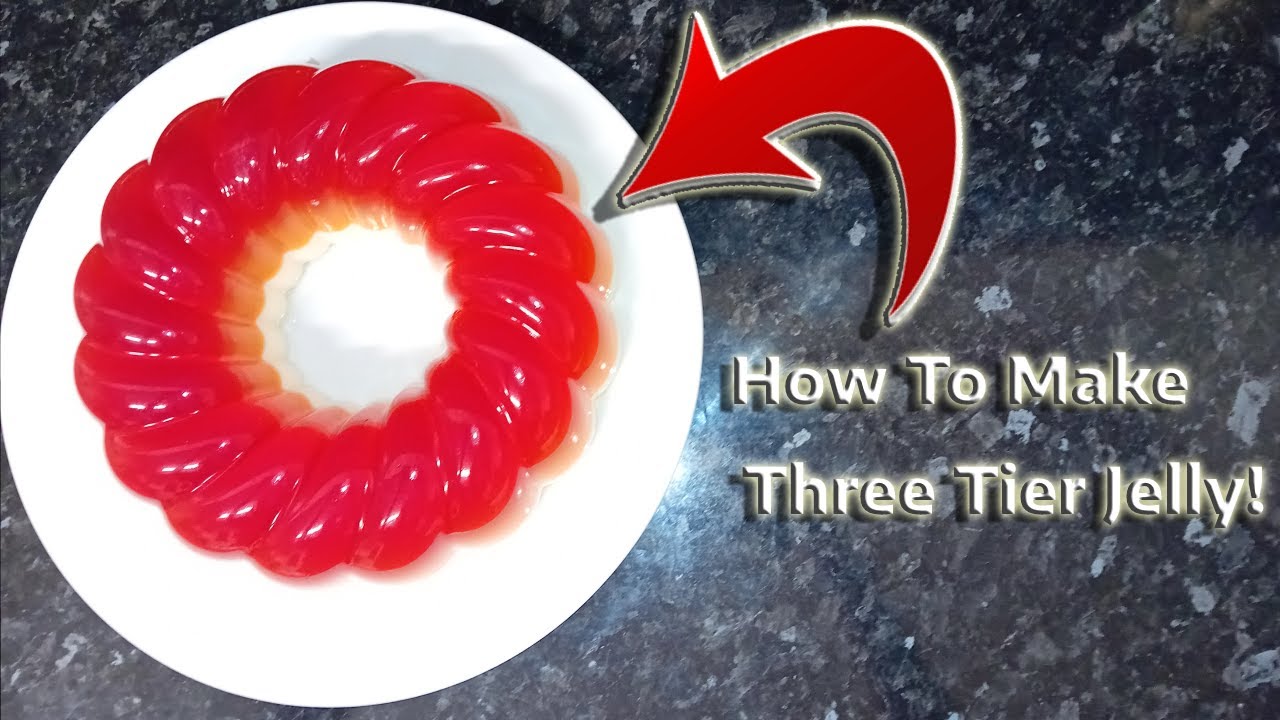 How to Make...Delicious Three Tier Jelly! - YouTube