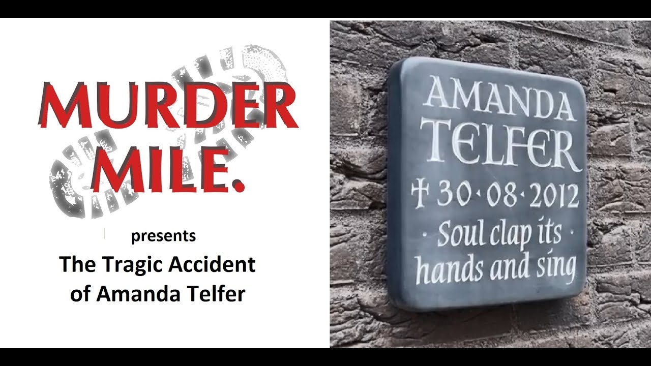 The Tragic Accident of Amanda Telfer by Murder Mile - YouTube