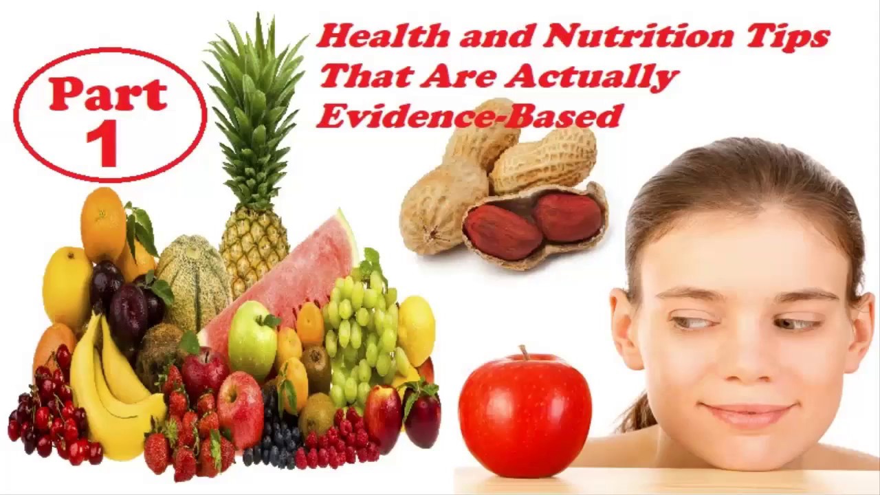 Health and Nutrition Tips That Are Actually Evidence-Based 1 - YouTube