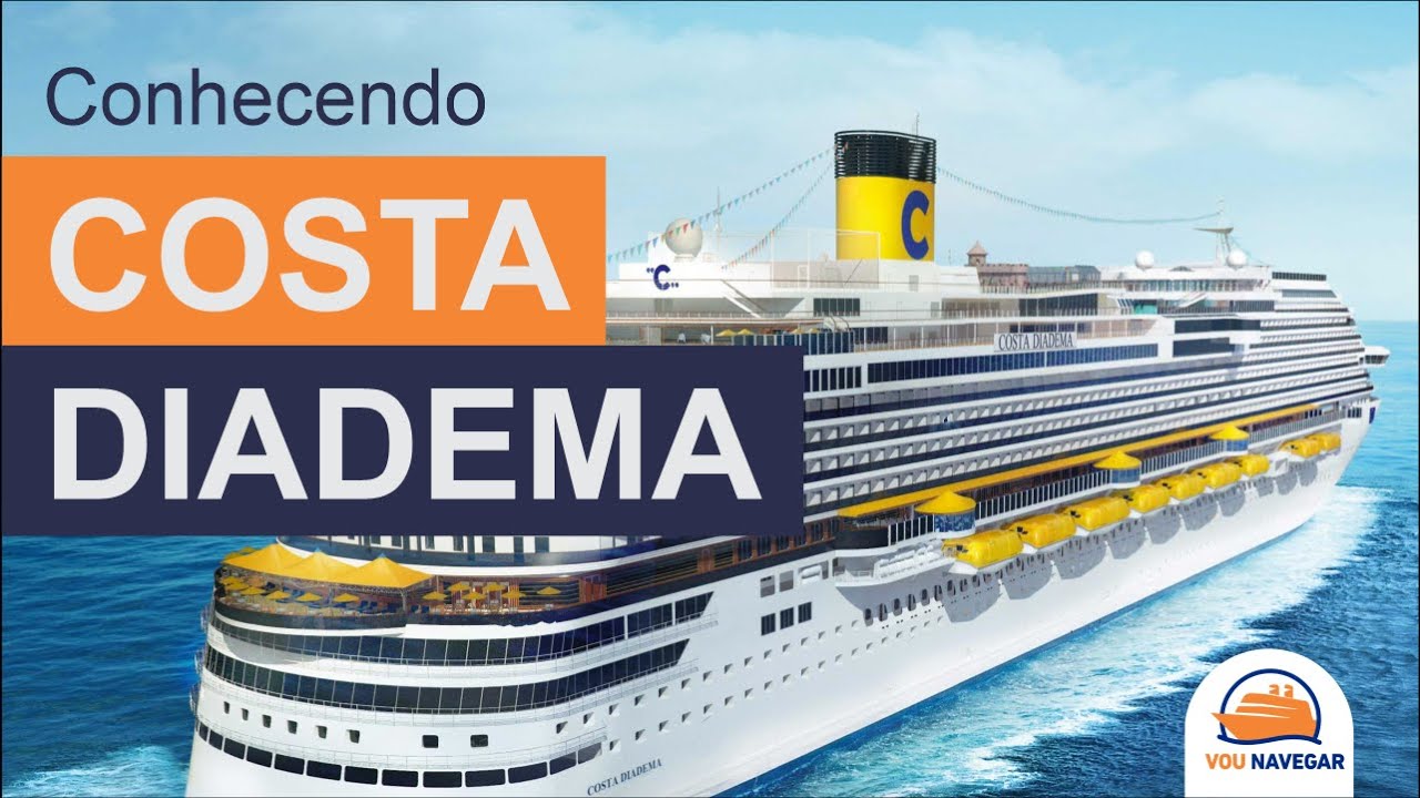 Conhecendo o Costa Diadema - Costa Cruzeiros - YouTube
