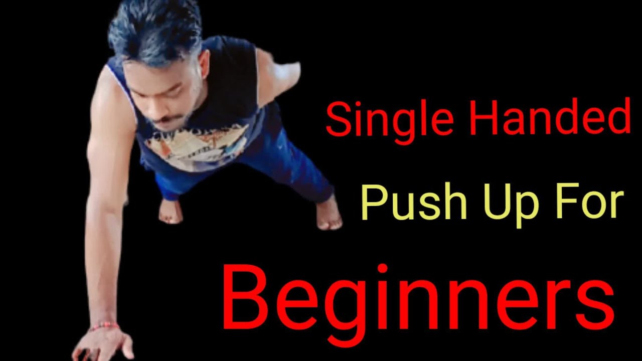 Single Handed Push Up For Beginners - YouTube