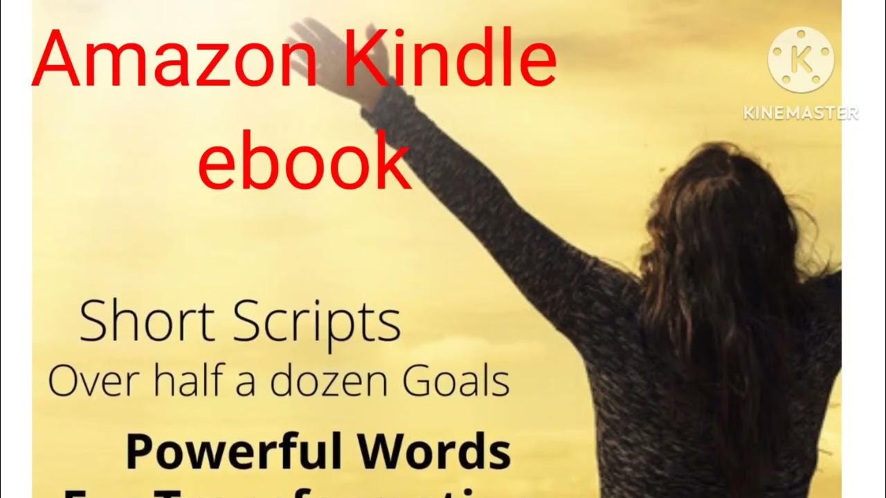 My Amazon Kindle e-book Commercial- Positive Affirmation Scripts ...