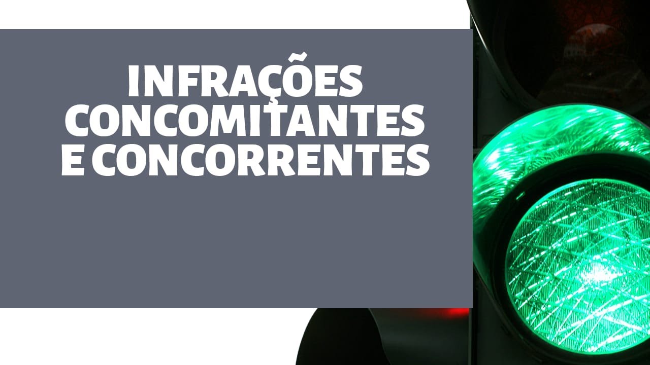 INFRAÇÕES CONCORRENTES E CONCOMITANTES - DIREITO DE TRÂNSITO - YouTube