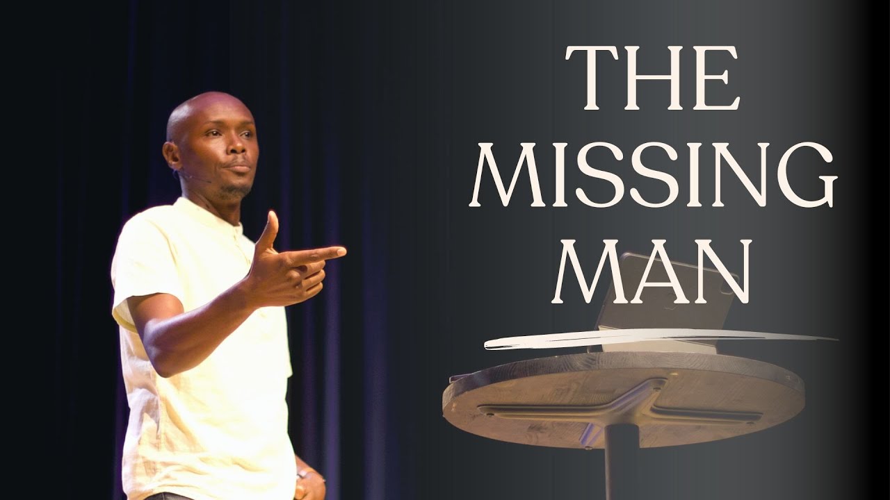 The Missing Man | Kingdom Man | Pastor Kevin - YouTube