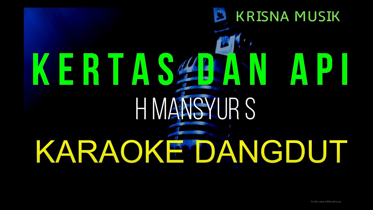 KERTAS DAN API KARAOKE DANGDUT ORIGINAL MANSYUR S HD AUDIO - YouTube