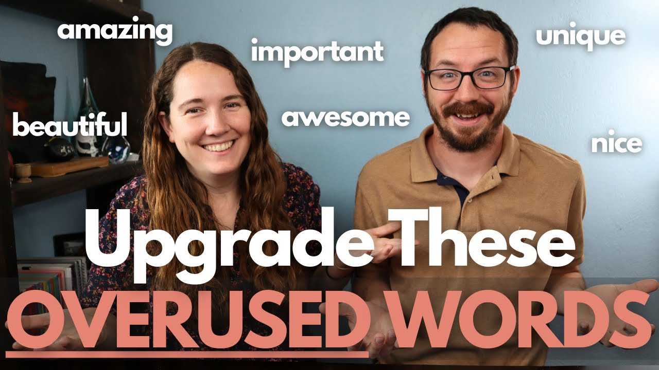 More Colorful Ways to Say These 5 Overused Words in English (advanced ...