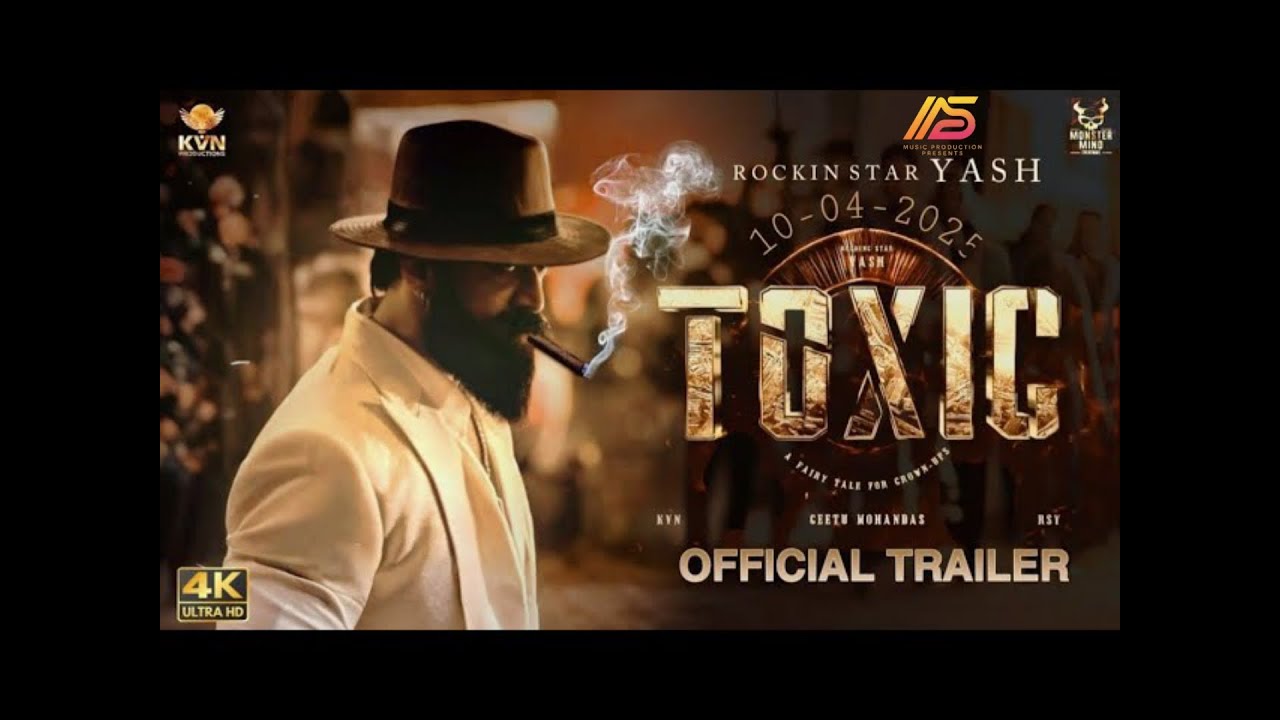 TOXIC - Official Trailer | Rocking Star Yash | Sai Pallavi | KVN Productions | Yash 19 - YouTube