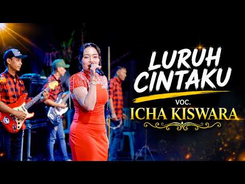 LURUH CINTAKU - ICHA KISWARA - OM SAVANA SAKJOSE