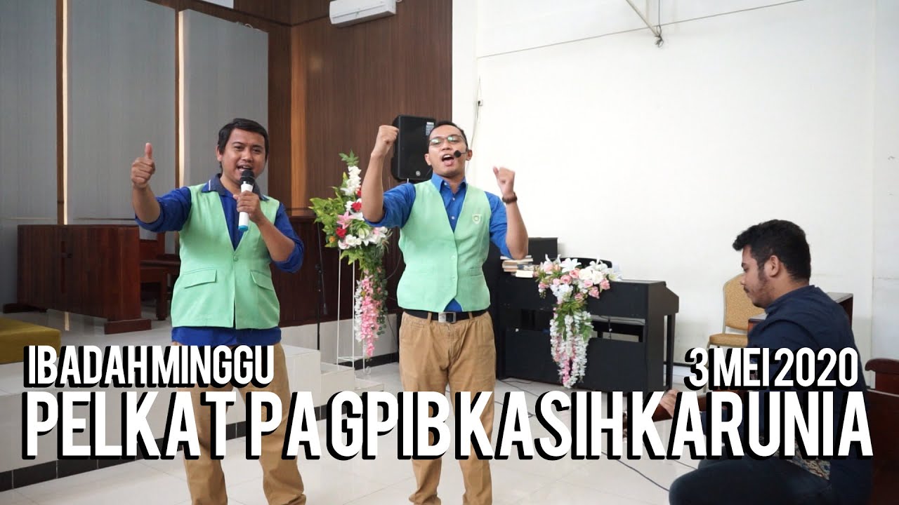 Ibadah Minggu Pelkat PA GPIB Kasih Karunia - 3 Mei 2020 - YouTube