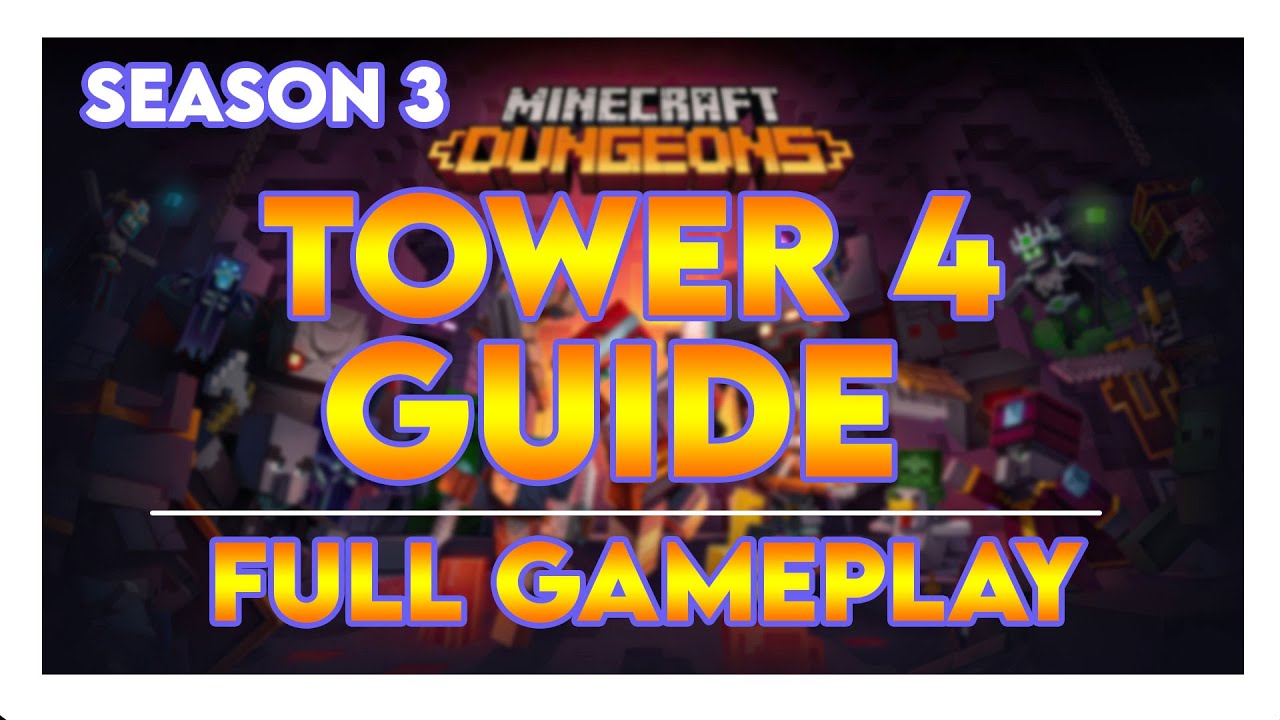 New Multiplayer Tower Minecraft Dungeons Walkthrough - Tower 4 Season 3 ...