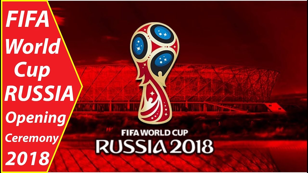 FIFA World Cup 2018 Opening Ceremony Details...... - YouTube
