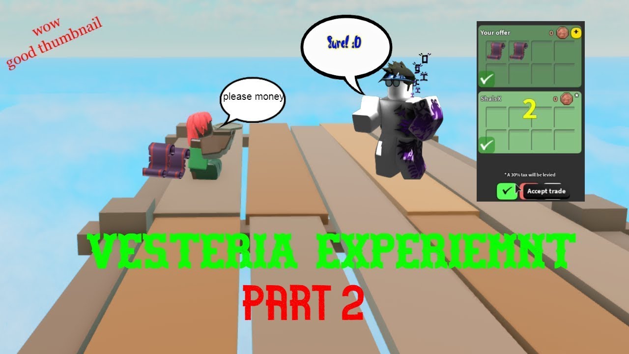 VESTERIA BUT IF THEY ARE NICE TO ME THEY GET CURSED ATTACK SCROLL PART ...