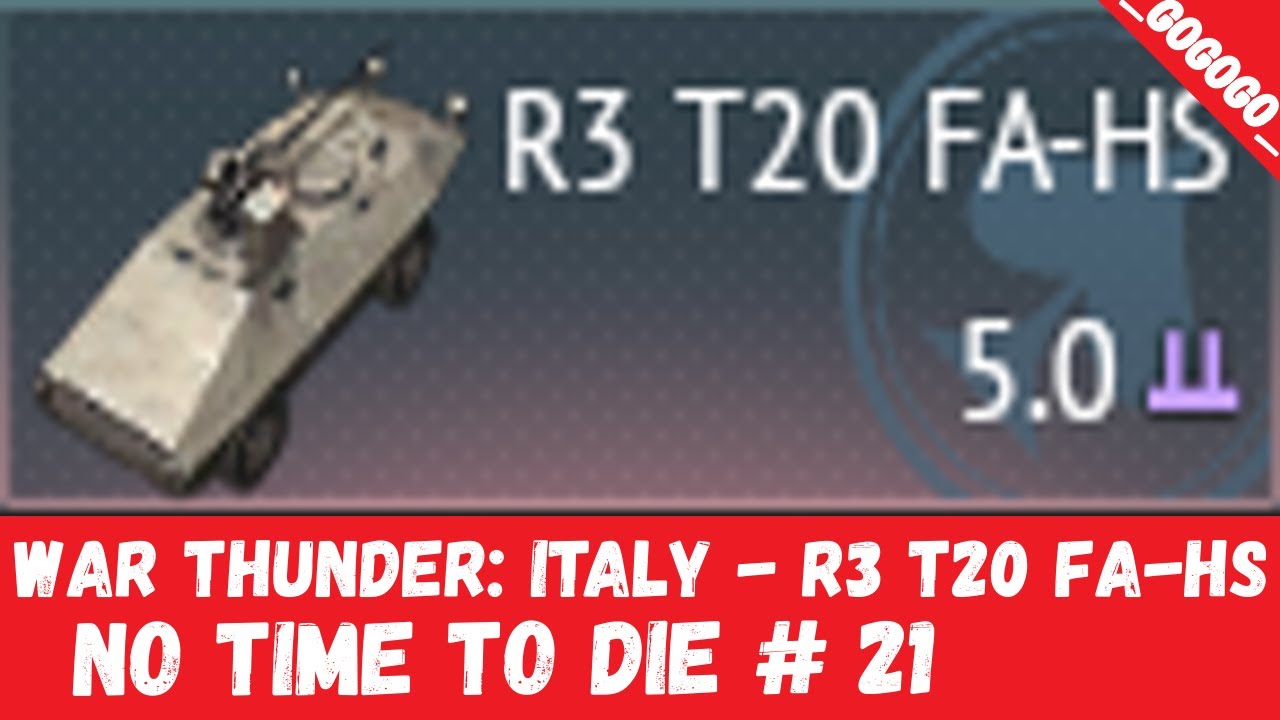 War Thunder: Italy - R3 T20 FA-HS Gameplay (No time to die # 21) - YouTube