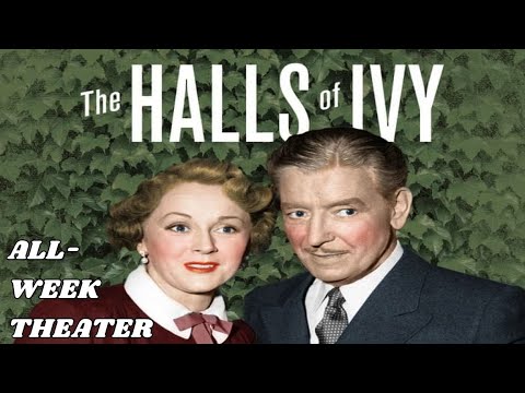 ALL-WEEK THEATER -- (The Halls of Ivy) -- THURSDAY - YouTube