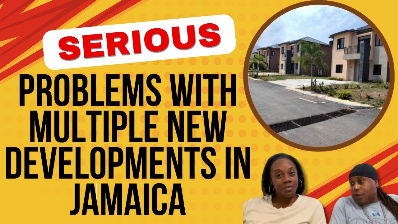 BEWARE! SERIOUS PROBLEMS WITH NEW DEVELOPMENTS IN JAMAICA - YouTube