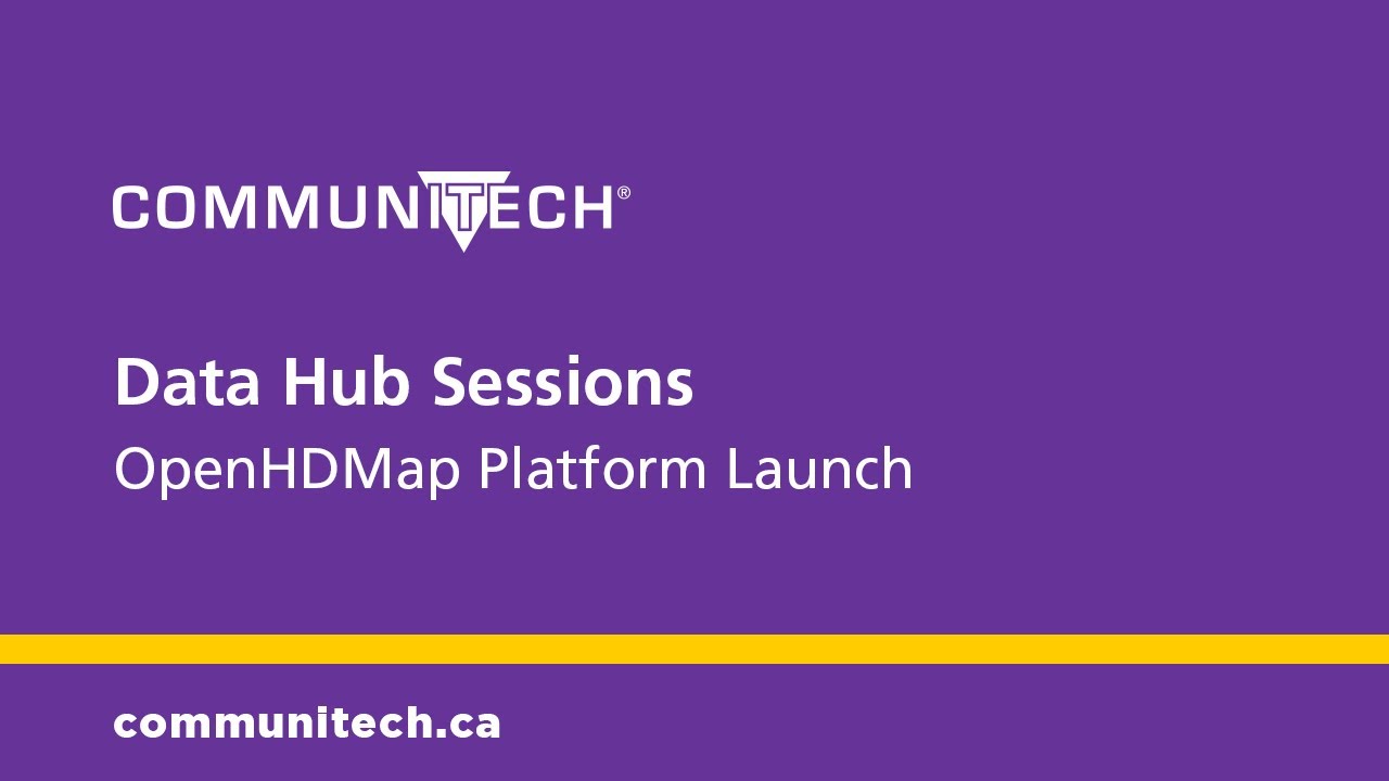 Communitech Data Hub Sessions: OpenHDMap Platform Prototype Launch ...