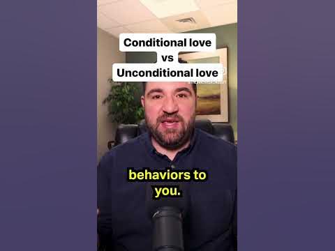 Conditional Love vs Unconditional Love - YouTube