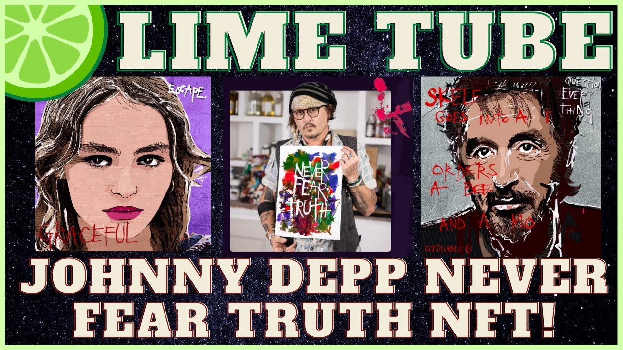 Never Fear Truth NFT Art Project by Johnny Depp! Project Overview ...
