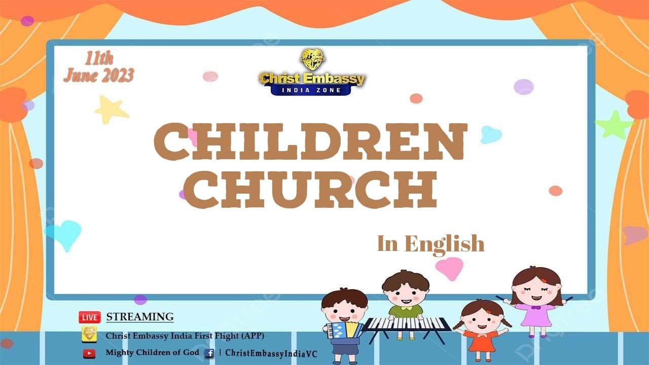 Children Church In English | 11th June 2023 | Christ Embassy India Zone ...