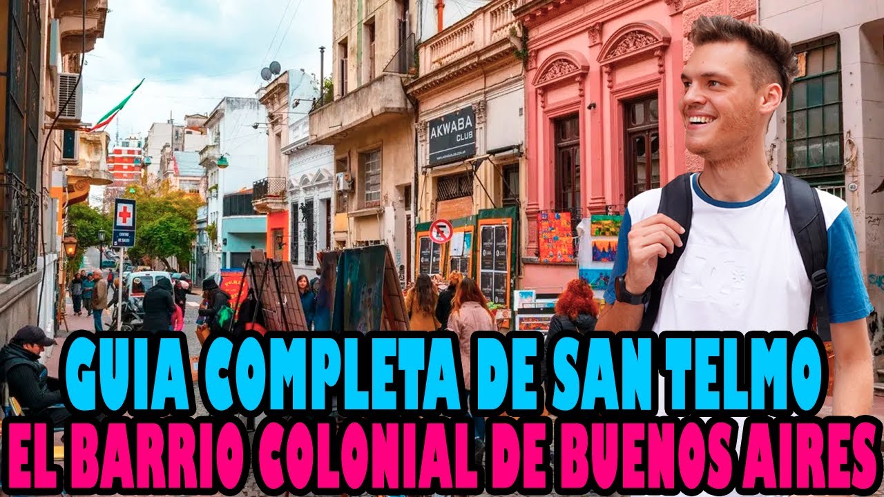 Así es SAN TELMO | Guia COMPLETA del barrio MÁS COLONIAL de BUENOS ...