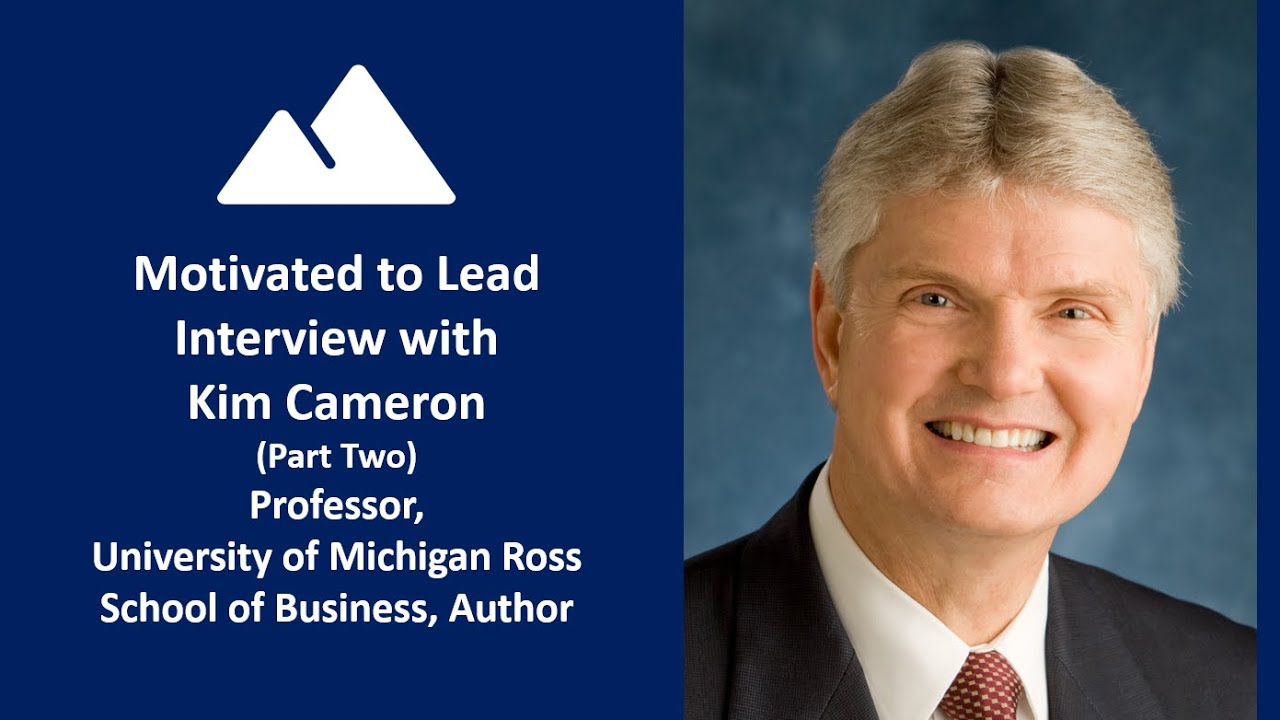Episode 59: Positive Leadership, Interview with Kim Cameron (Part Two ...