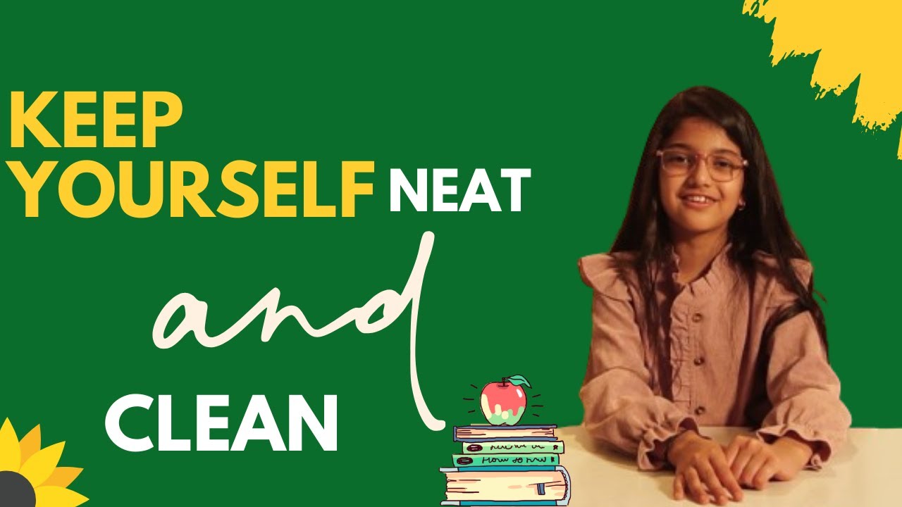KEEP YOURSELF CLEAN | TIPS TO STAY CLEAN - YouTube