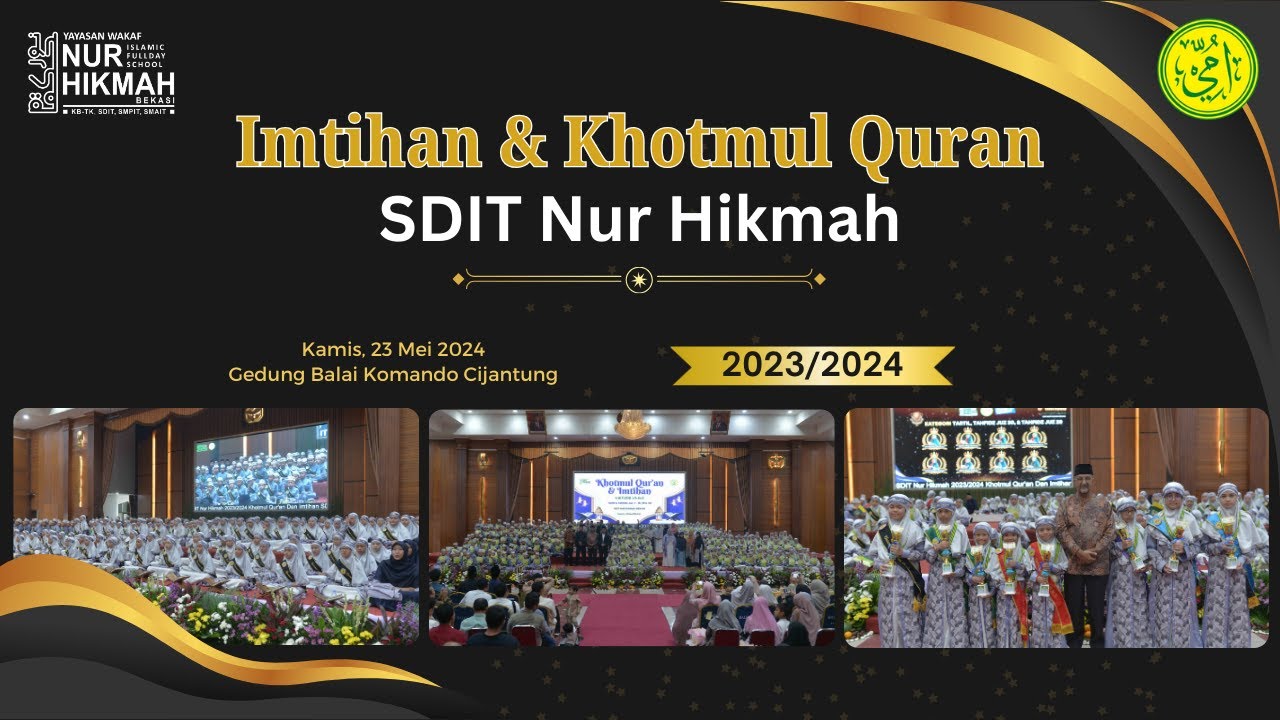 IMTIHAN DAN KHOTMUL QUR'AN SDIT NUR HIKMAH 2024 - YouTube