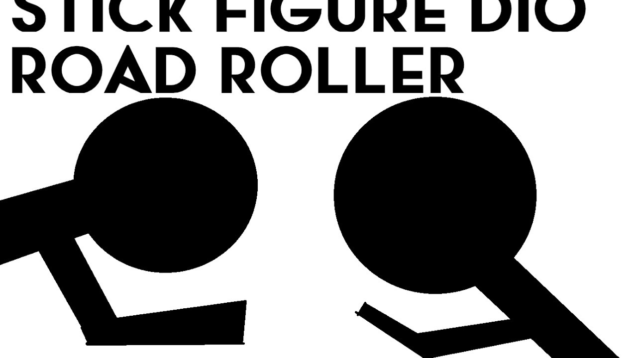 Stick figure DIO Road Roller - YouTube