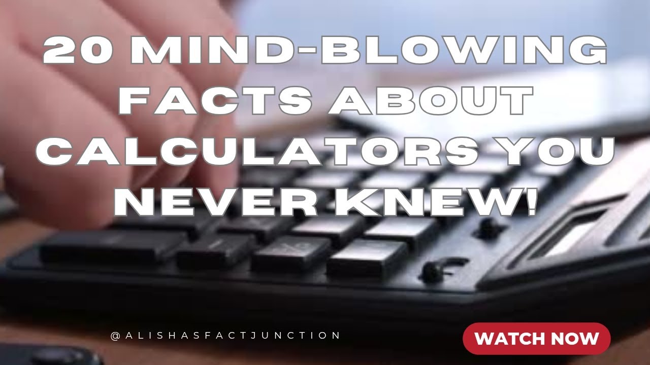 20 Mind-Blowing Facts About Calculators You Never Knew!#Calculators # ...