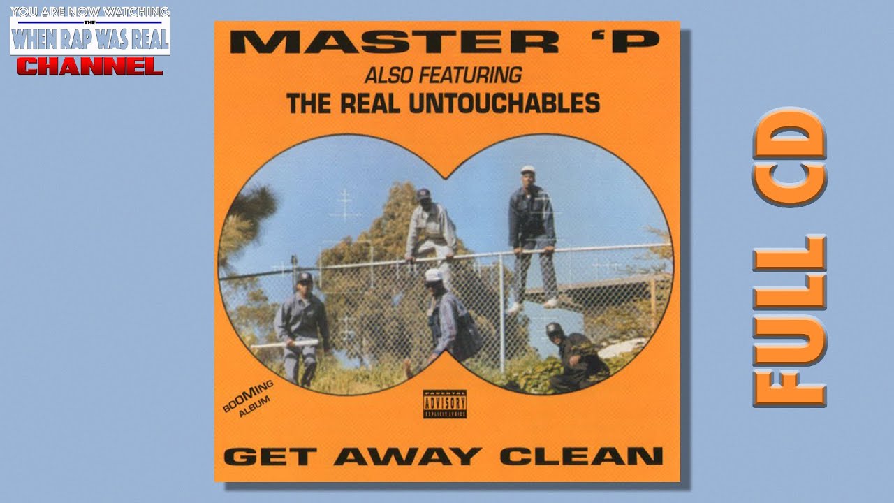 Master P - Get Away Clean [Full Album] Cd Quality - YouTube