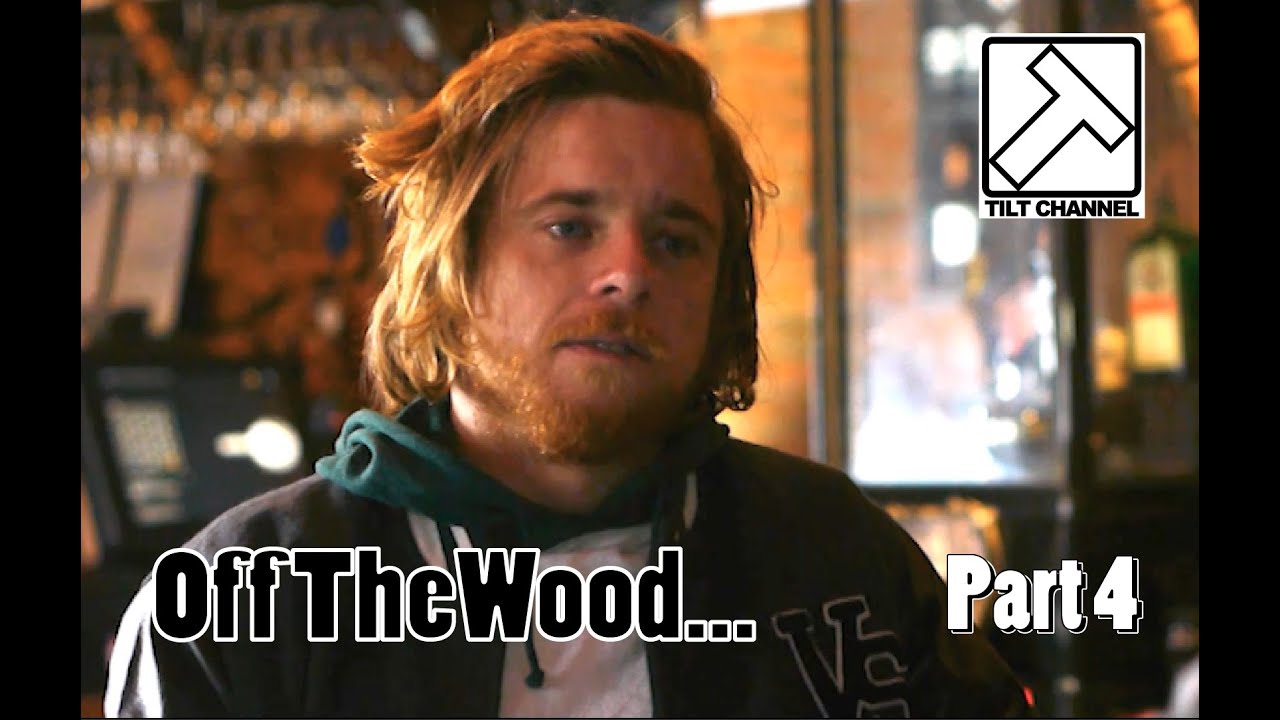 OFF THE WOOD / Jake Duncombe Part 4 of 4 - YouTube