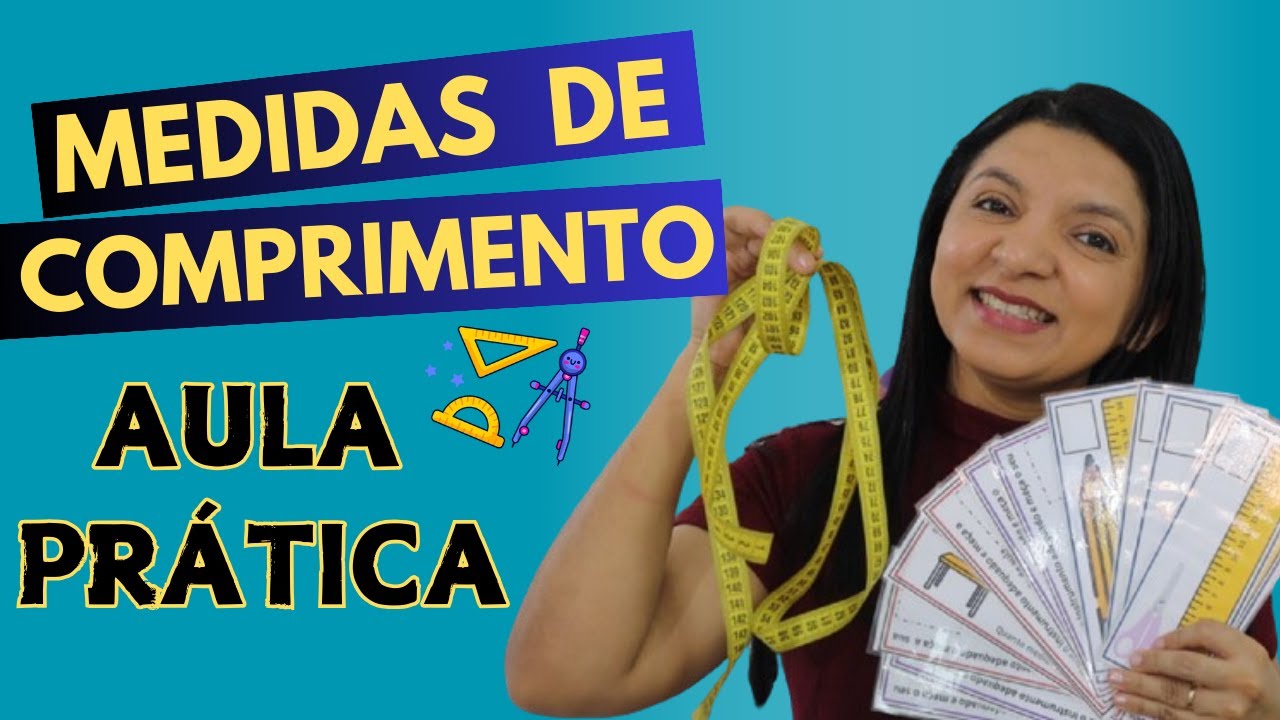 Medidas de Comprimento -- Ótimo Recurso [AULA PRÁTICA] | Professor em ...
