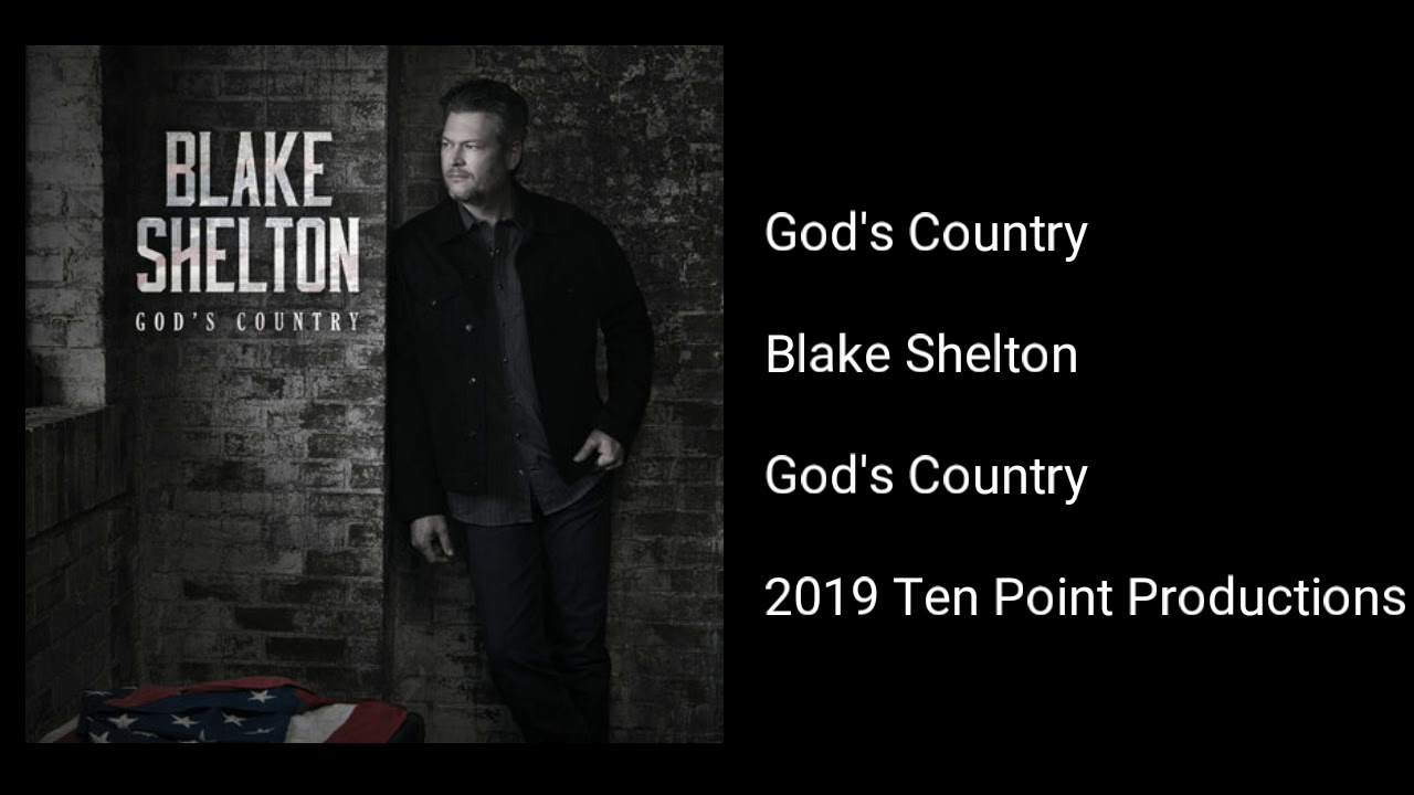 Blake Shelton - God's Country - YouTube