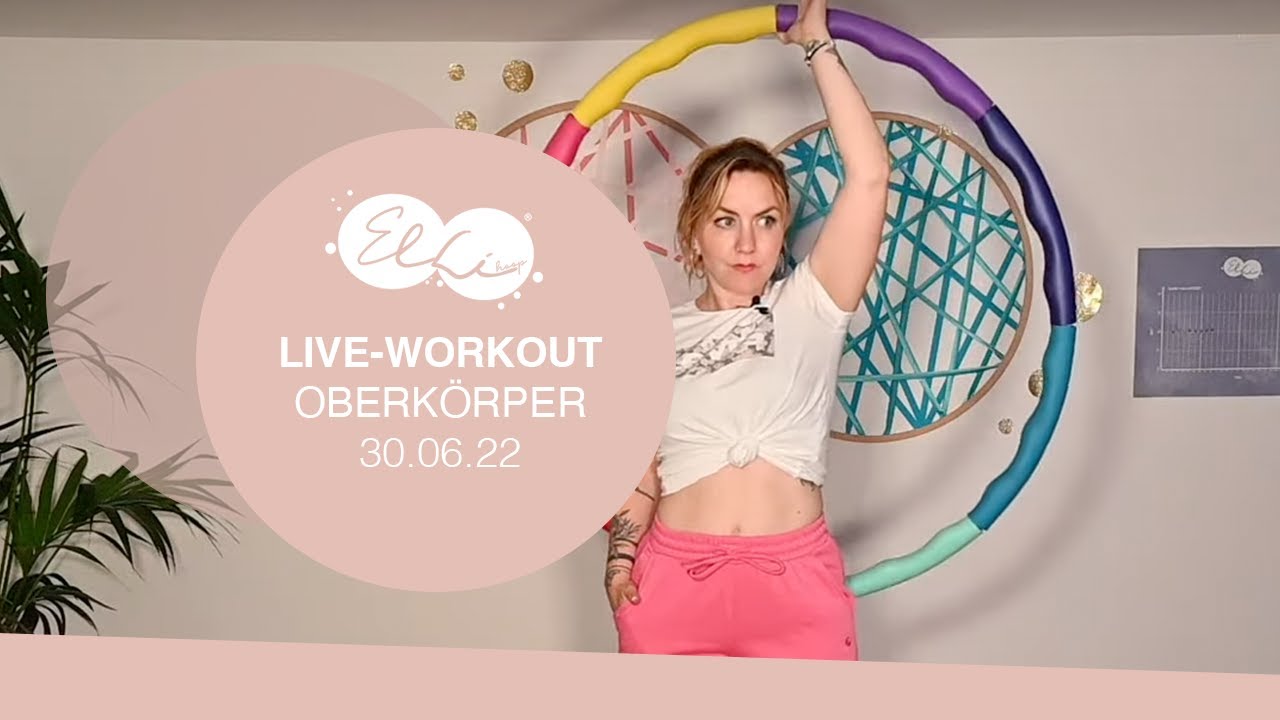 Elli Hoop | 12 Min. Oberkörper Workout (LIVE) - YouTube