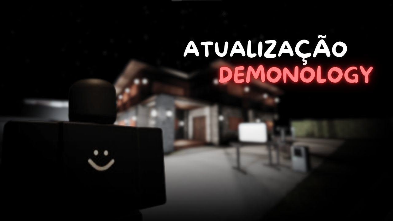 Jogando a Nova Update do Demonology [ DEMONOLOGY - ROBLOX ] - YouTube
