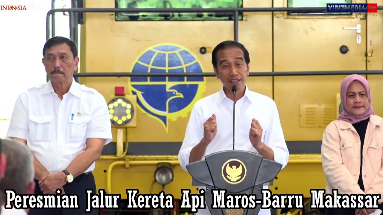 Presiden Jokowi Resmikan Jalur Kereta Api Maros-Barru - YouTube