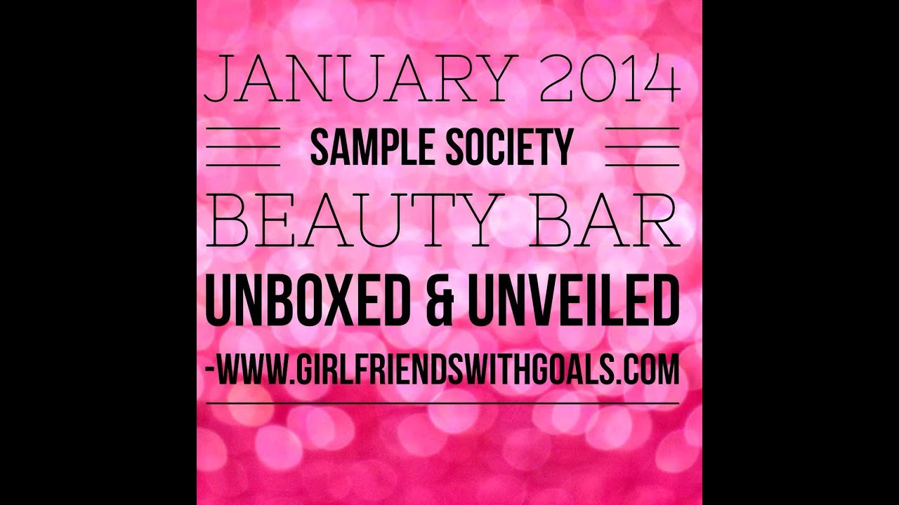 Sample Society Beauty Bar Box Jan 2014 Unveiled & Unboxed - YouTube