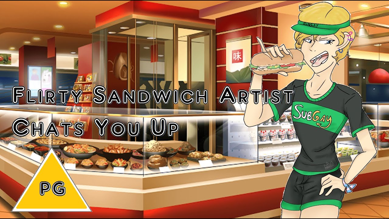 Flirty Sandwich Artist Chats You Up [Sandwich Puns] [Pick-Up Lines ...