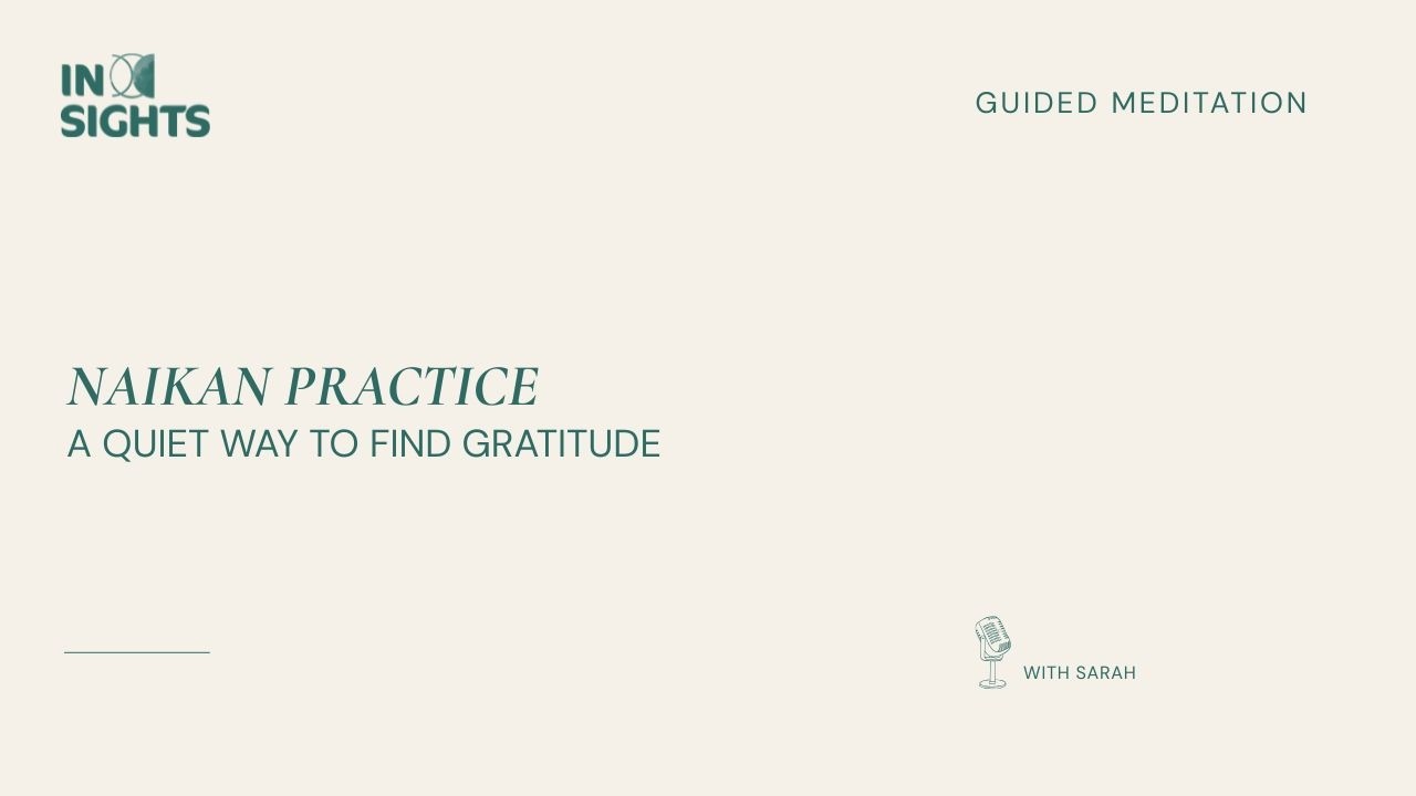 A short Meditation with the Japanese reflective method of Naikan ...