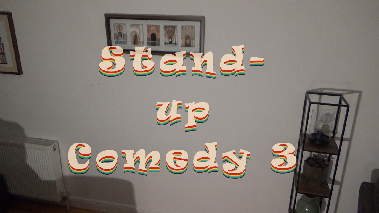 Stand-up Comedy 3 - YouTube