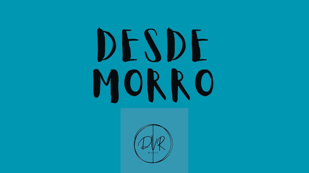 Justin Morales-Desde Morro (Letra/Lyrics) #corridos - YouTube