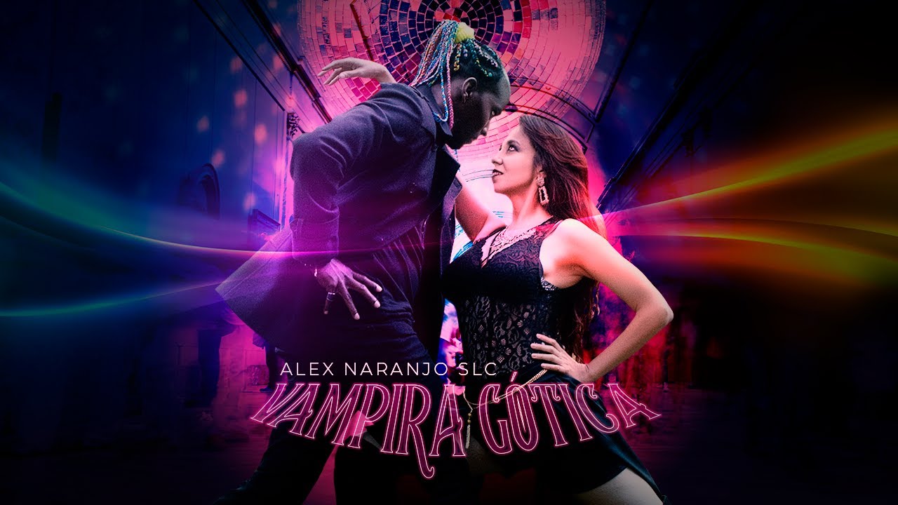 Alex Naranjo SLC - Vampira Gótica (Video Oficial) - YouTube