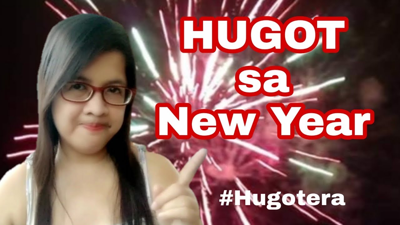 HUGOT sa New Year - YouTube