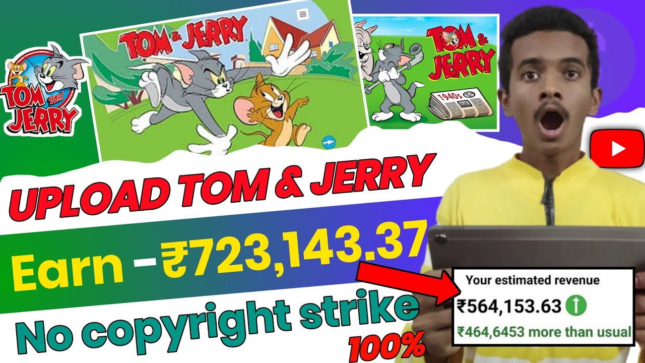 Upload Tom And Jerry Cartoon On YouTube - 100% Channel Monetize - No ...