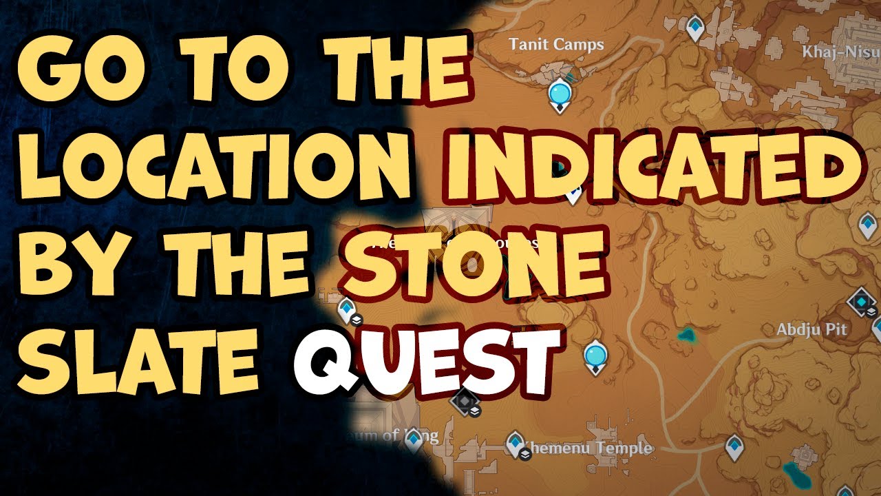 Go to the location indicated by the stone slate Quest Genshin Impact ...