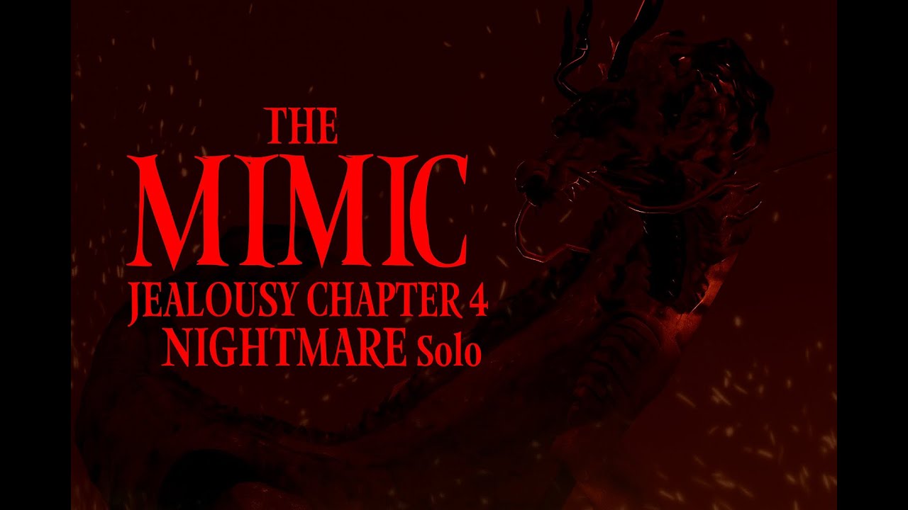 The Mimic - Jealousy Chapter 4 - NIGHTMARE Solo - YouTube