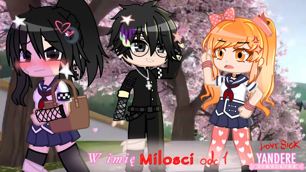 | Yandere Simulator | Love Sick | W imię miłości | odc. 1 s 1 | remake ...